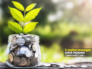 6 Nasihat Kewangan Untuk Kejayaan | Jom Urus Duit