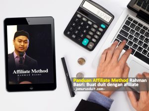 Panduan Affiliate Method Rahman Basri: Buat Duit Dengan Affiliate | Jom Urus Duit